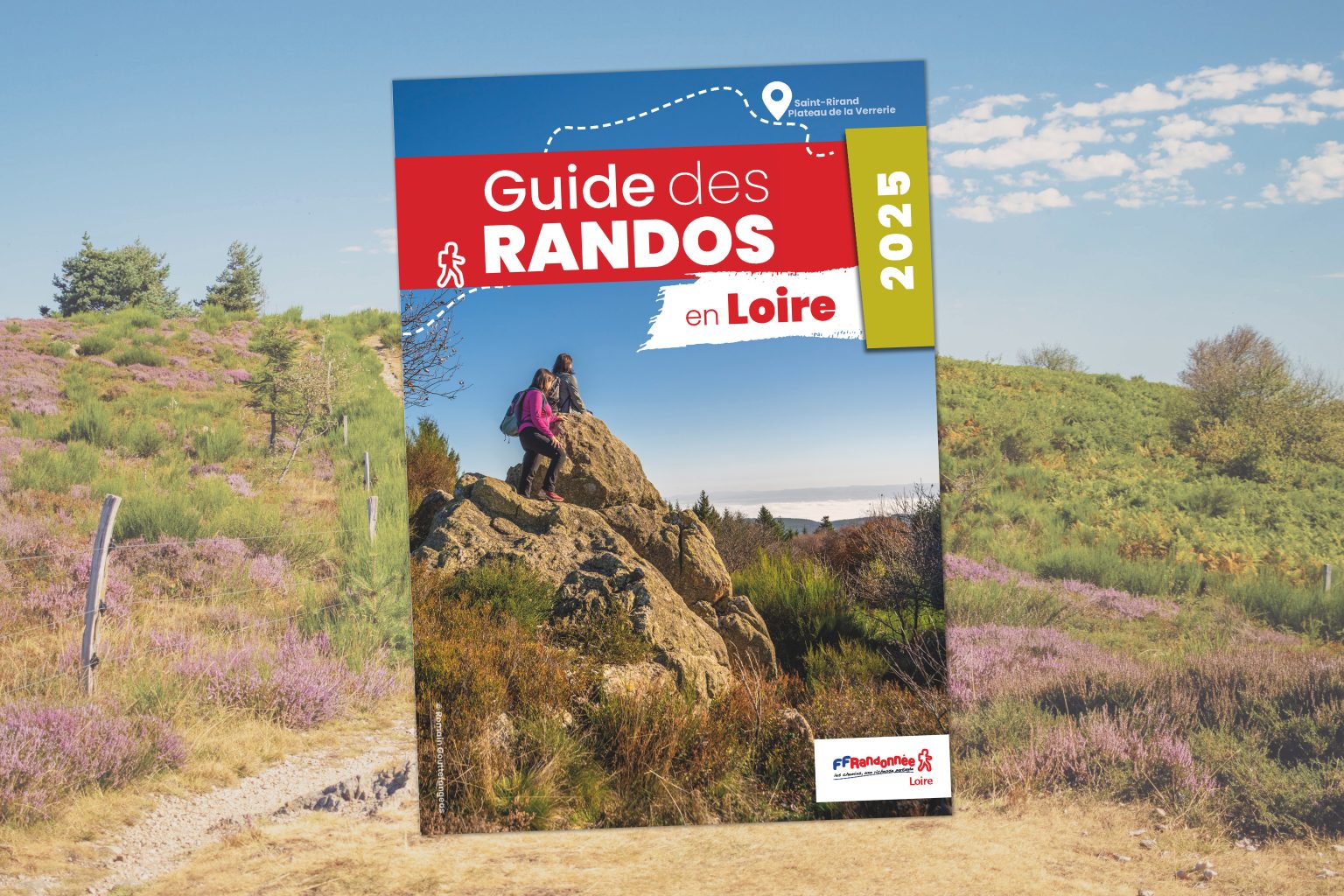 En 2025, plein feu sur la rando avec le nouveau Guide Rando - FFRandonnée Loire